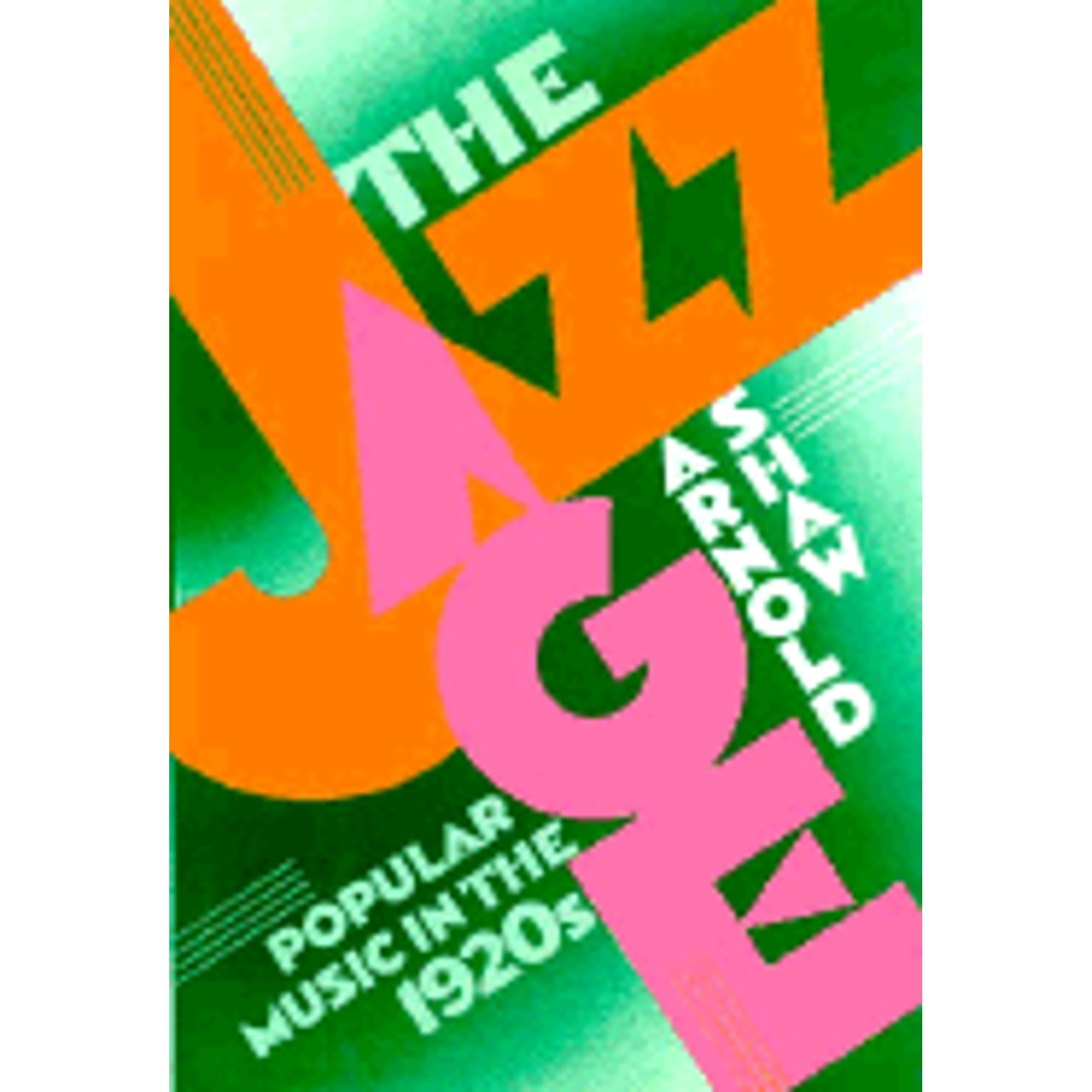Pre-Owned The Jazz Age: Popular Music in the 1920s (Hardcover ...
