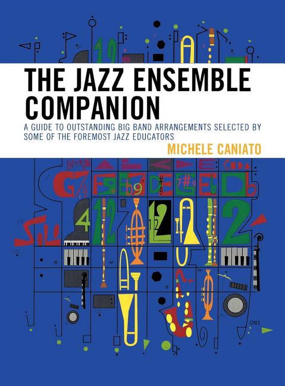The Jazz Ensemble Companion: A Guide to Outstanding Big Band ...