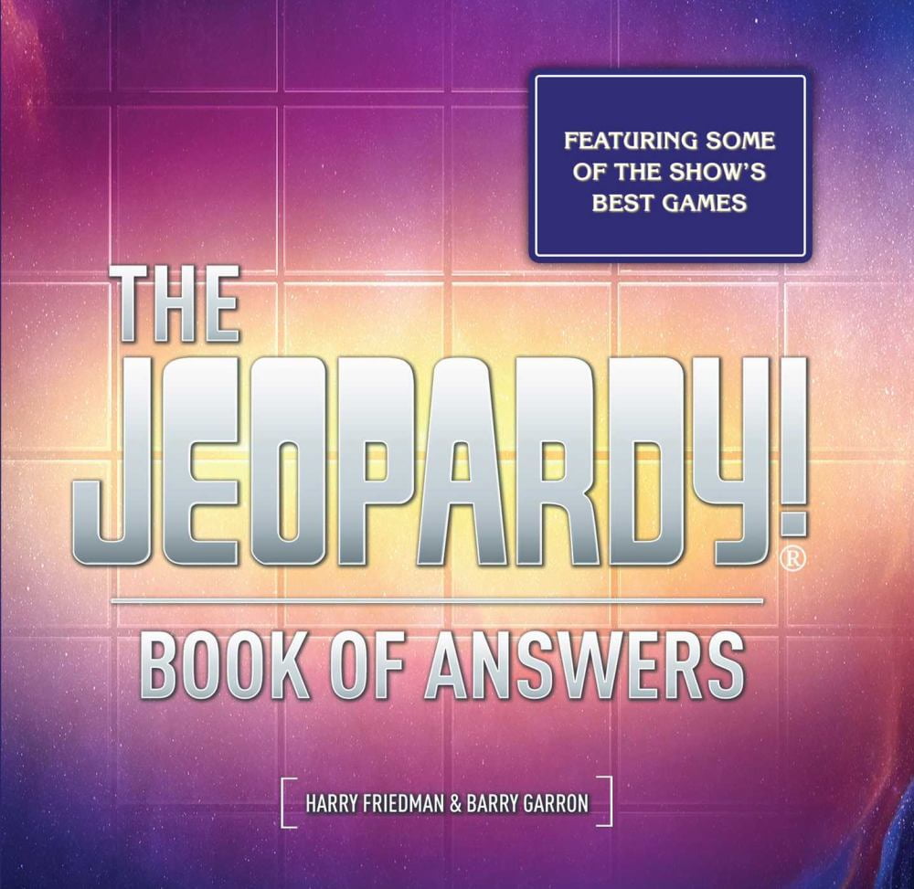 Barry Garron: The Jeopardy! Book of Answers: 35th Anniversary ...