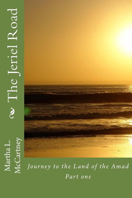 The Jeriel Road: Journey to the Land of the Amad - Walmart.com