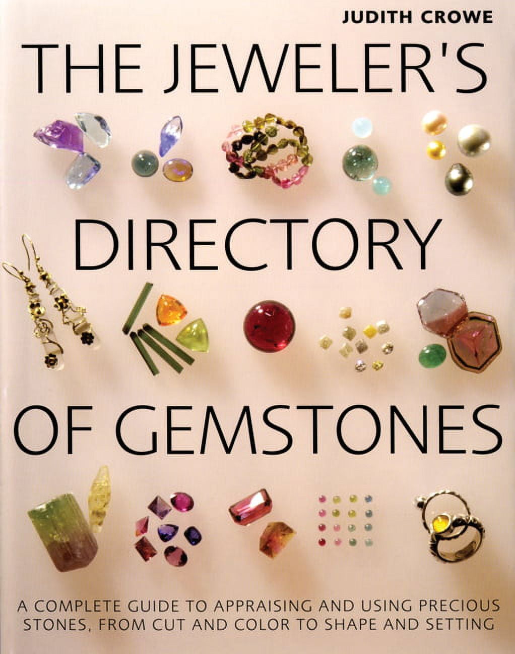 The Jeweler's Directory of Gemstones: A Complete Guide to Appraising ...