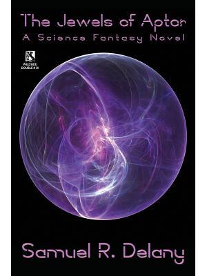 The Jewels of Aptor : A Science Fantasy Novel / Captives of the Flame ...