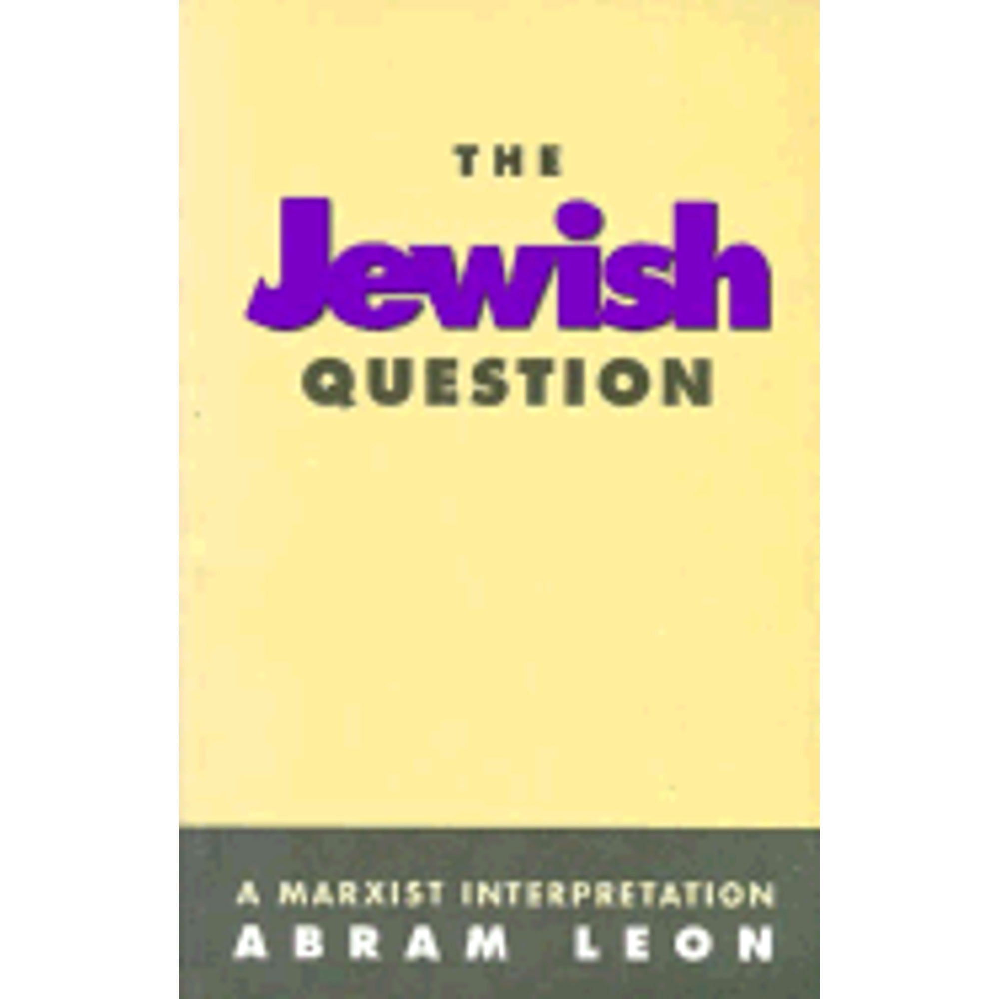 Pre-Owned The Jewish Question: A Marxist (Paperback 9780873481342) by ...