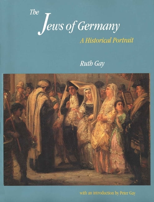The Jews of Germany : A Historical Portrait (Paperback) - Walmart ...