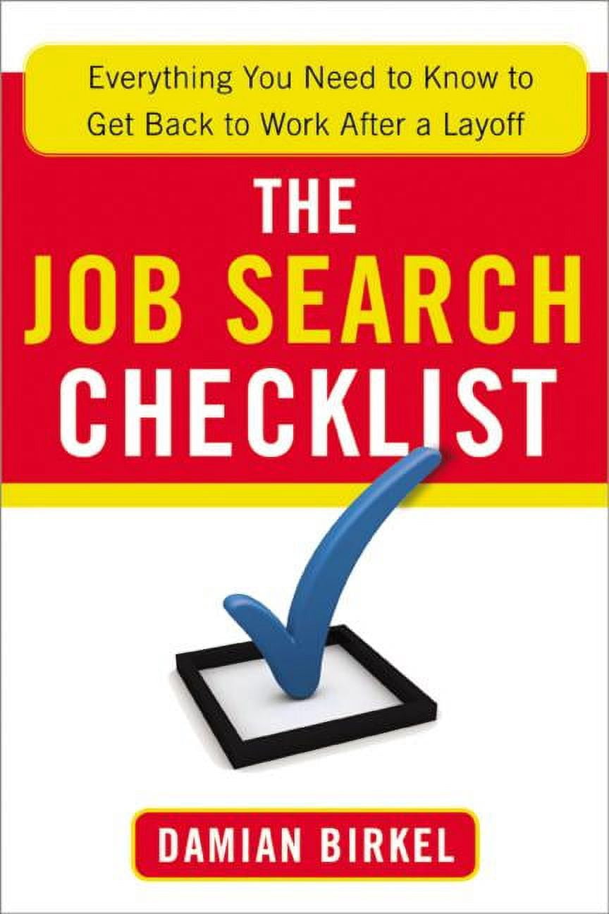 The Job Search Checklist: Everything You Need to Know to Get Back to ...
