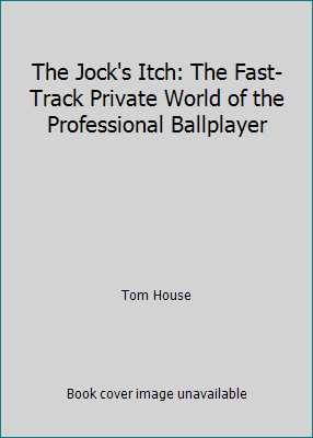 Pre-Owned The Jock's Itch: The Fast-Track Private World of the ...