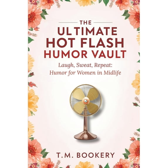 The Joke Vault Collection The Ultimate Hot Flash Humor Vault: Laugh ...