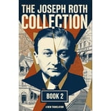 The Joseph Roth Collection: Book II: The Spider's Web, The Emperor's ...