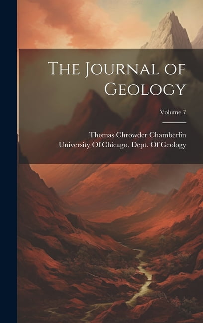 Thomas Chrowder Chamberlin; University Of Chicago Dept Of Geology