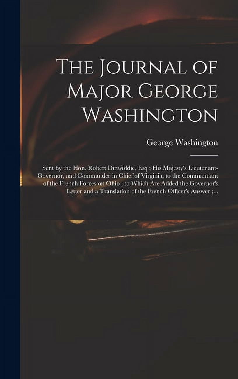 The Journal of Major George Washington (Hardcover) - Walmart.com