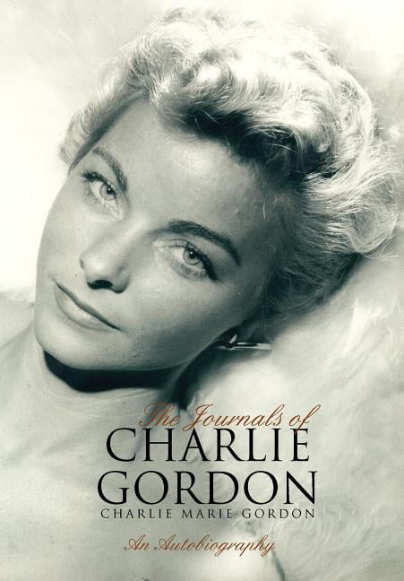 The Journals of Charlie Gordon, (Hardcover) - Walmart.com