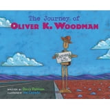 The Journey of Oliver K. Woodman: Adventures in U.S. Geography and ...