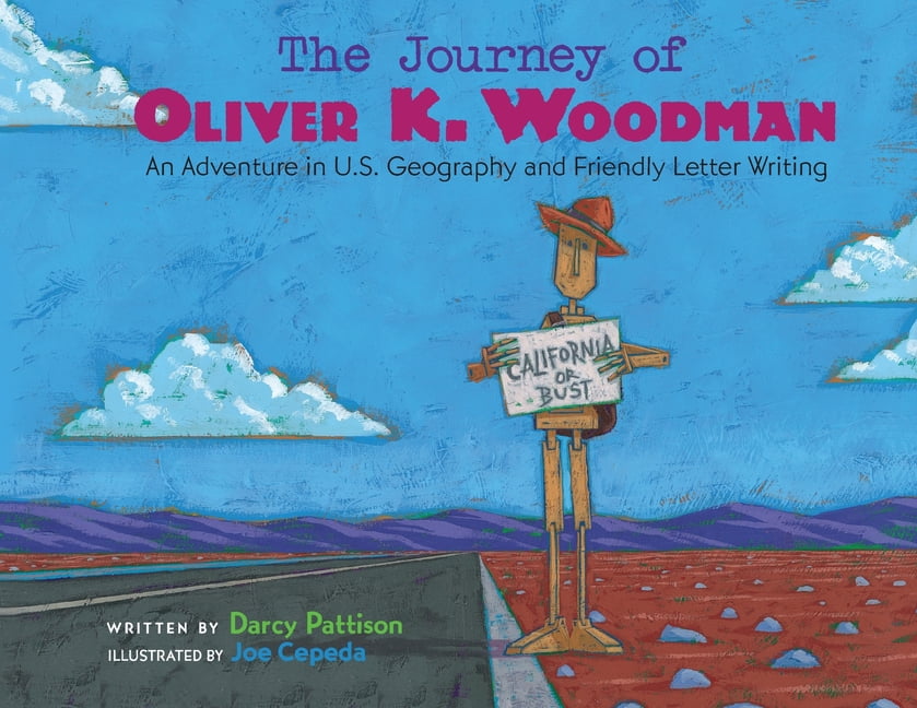 The Journey of Oliver K. Woodman: Adventures in U.S. Geography and ...