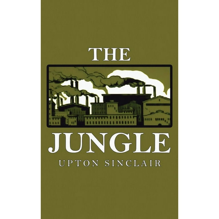 The Jungle Jurgis The Jungle By Upton Sinclair | Goodreads