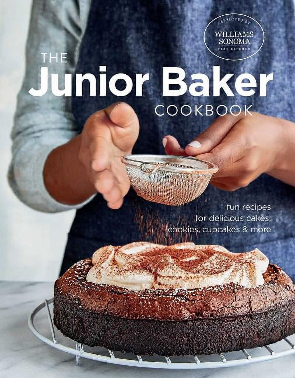The Junior Baker Cookbook: Fun Recipes for Delicious Cakes, Cookies ...