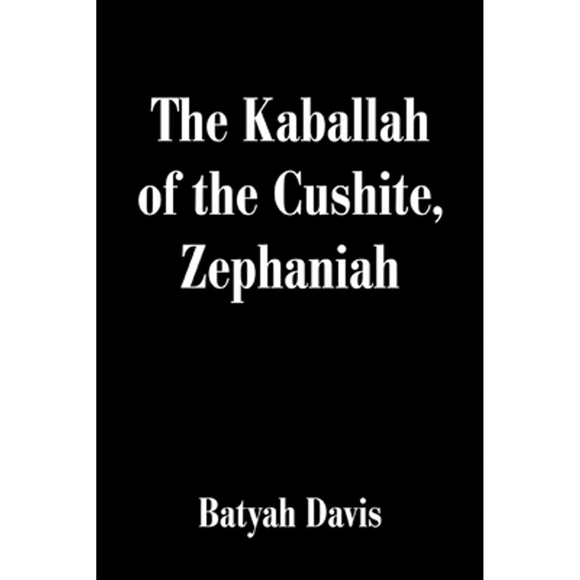 The Kaballah of the Cushite, Zephaniah (Paperback) by Batyah Davis ...