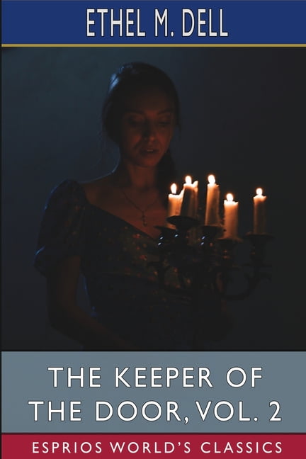 The Keeper of the Door, Vol. 2 (Esprios Classics), (Paperback ...