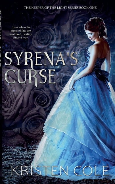 The Keeper of the Light Syrena's Curse, Book 1, (Paperback) - Walmart.com