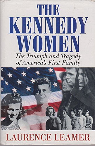 Pre-Owned The Kennedy Women : The Triumph and Tragedy of America's ...