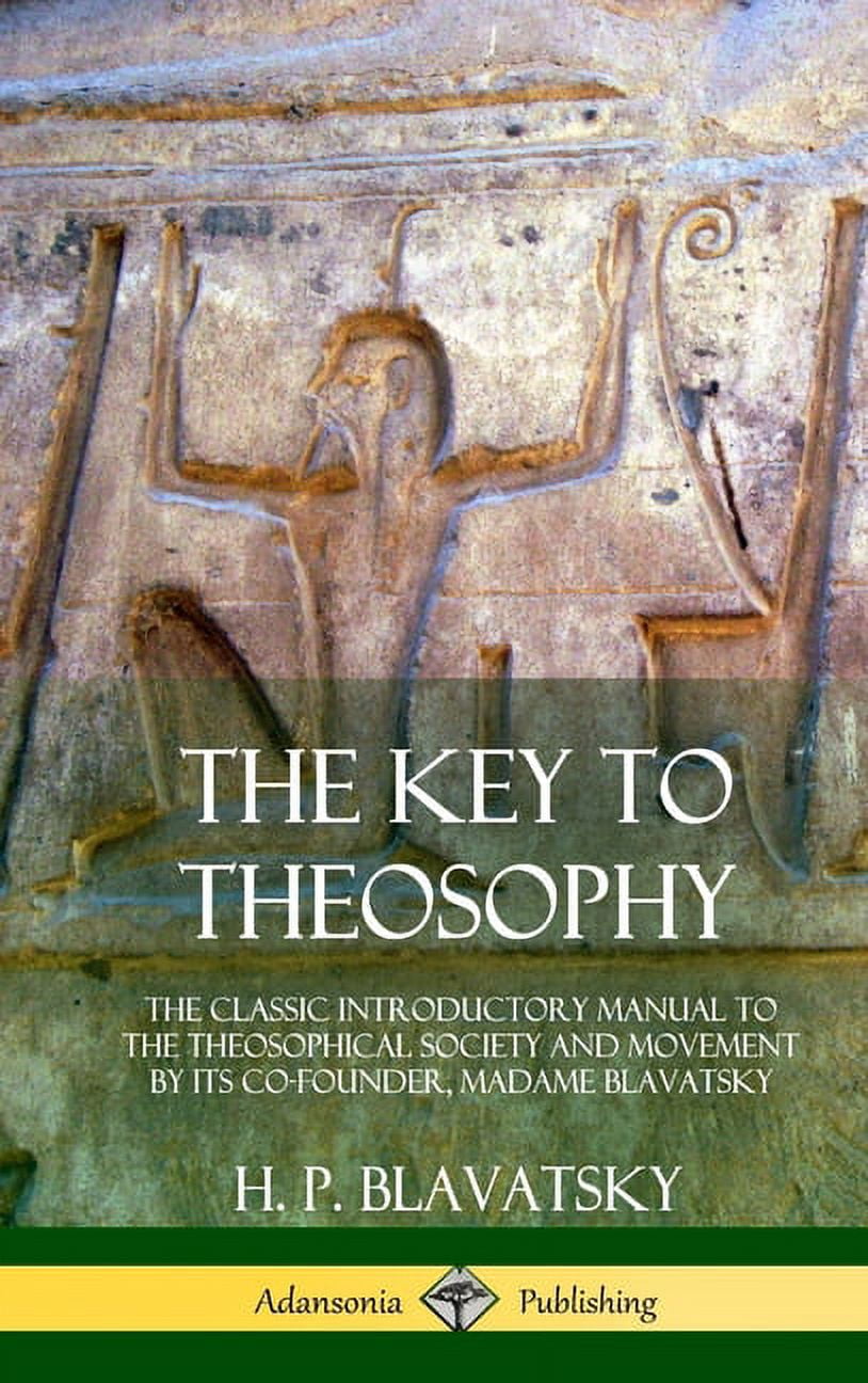 The Key to Theosophy, (Hardcover) - Walmart.com