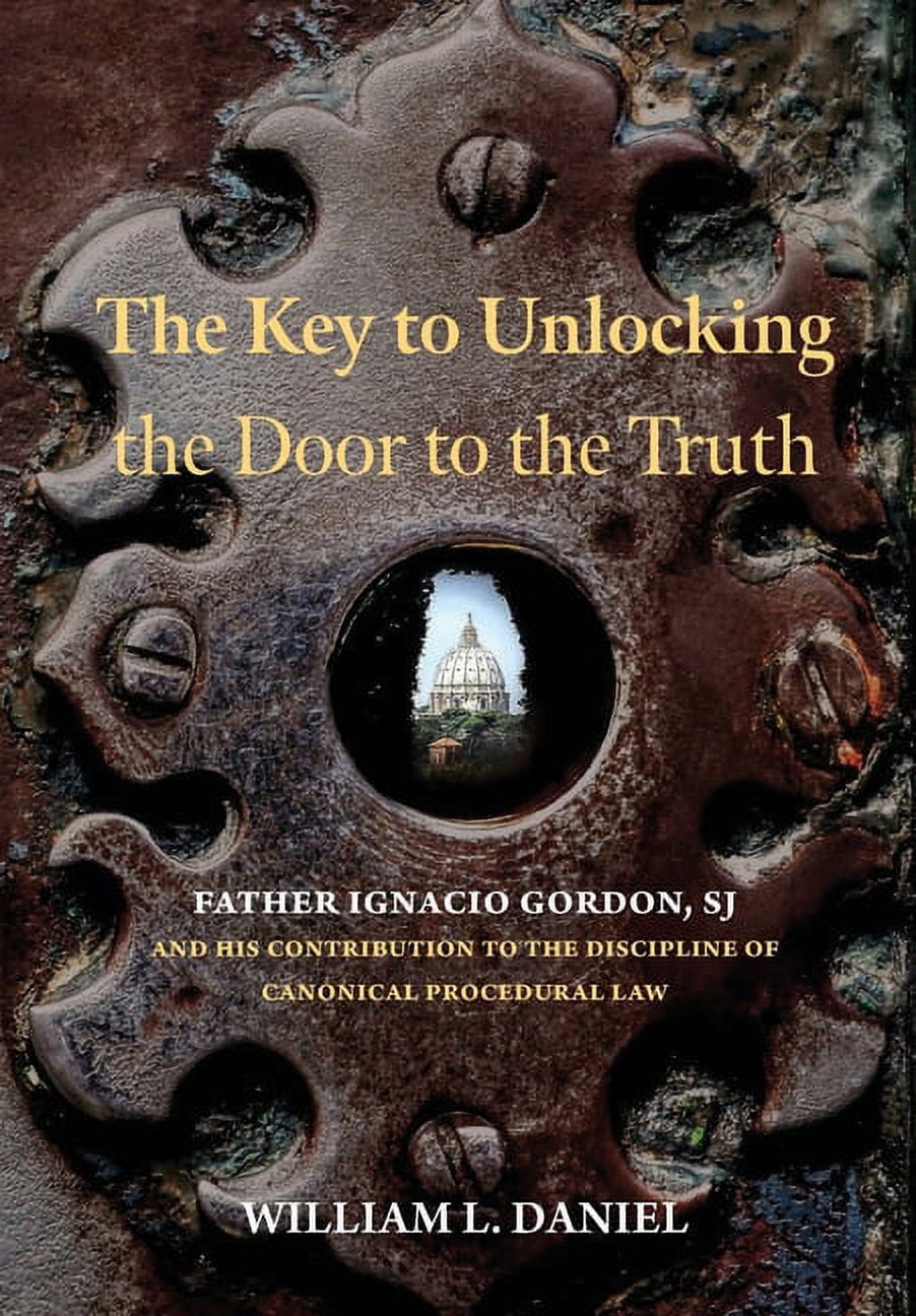 The Key to Unlocking the Door to the Truth: Father Ignacio Gordon, SJ ...