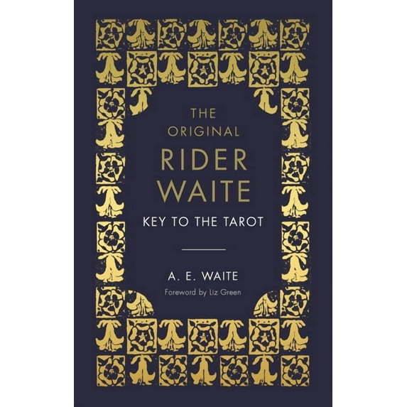 The Key to the Tarot: The Official Companion to the World Famous Original Rider Waite Tarot Deck ...