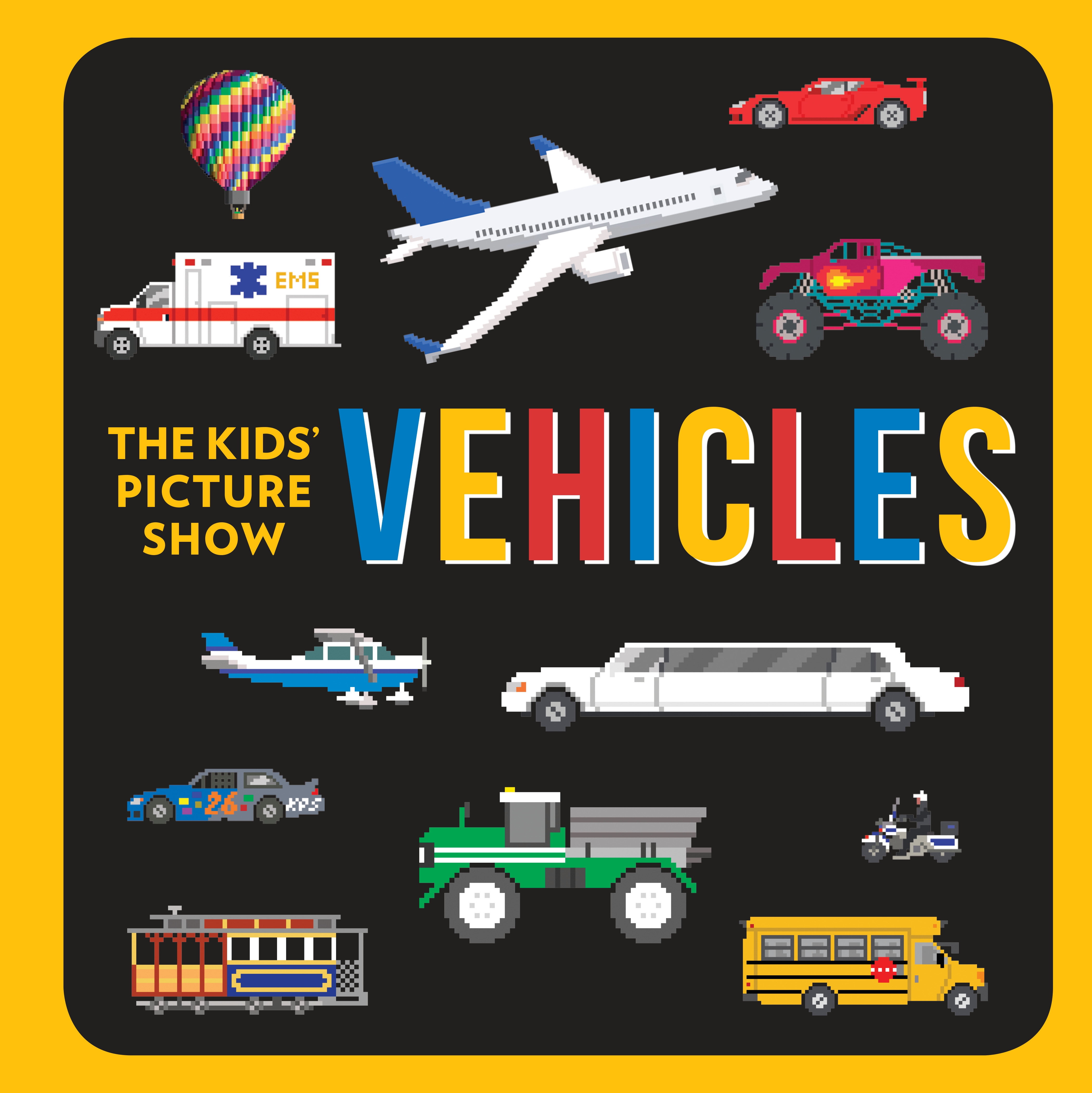 The Kids' Picture Show: Vehicles (Board book) - Walmart.com