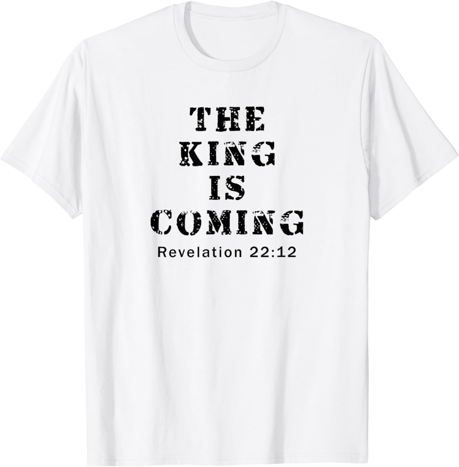 The King Is Coming Jesus Is Coming Revelation Christian T-Shirt ...