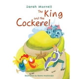 The King and the Cockerel (Paperback) - Walmart.com