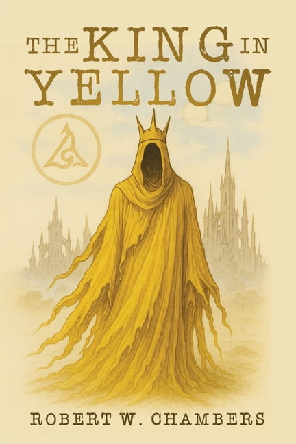 The King in Yellow Classic Edition, (Paperback) - Walmart.com
