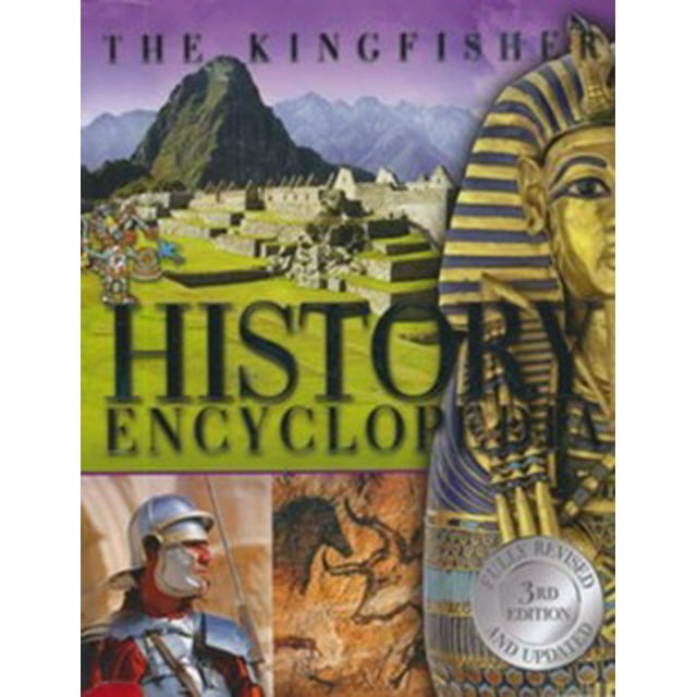 The Kingfisher History Encyclopedia - Walmart.com