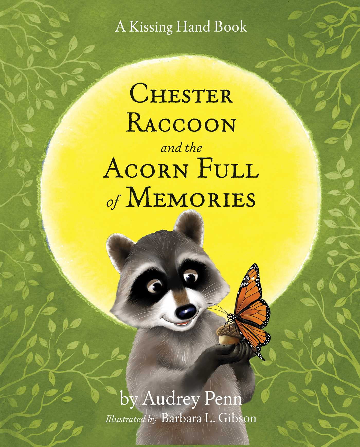 The Kissing Hand Series: Chester Raccoon and the Acorn Full of Memories ...