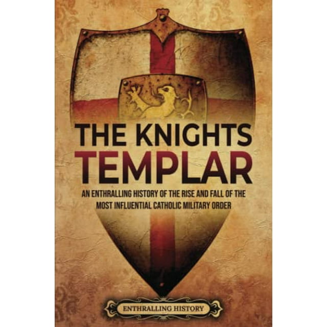 Pre-Owned The Knights Templar: An Enthralling History of the Rise and ...