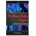 The Knowledge Engine: Building RAG Systems: Retrieval-Augmented ...