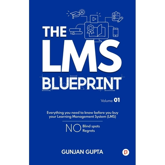 The LMS Blueprint Volume 01: Everything you need to know before you buy ...