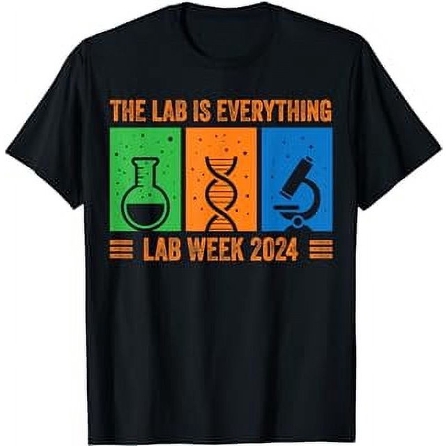 The Lab Is Everything Shirt Medical Laboratory Week 2024 T-Shirt ...