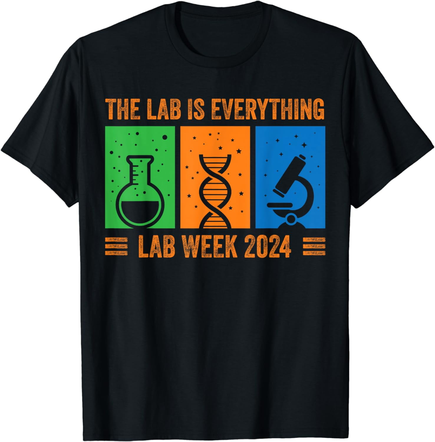 The Lab Is Everything Shirt Medical Laboratory Week 2024 T-Shirt ...