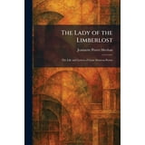 The Lady of the Limberlost: The Life and Letters of Gene Stratton ...