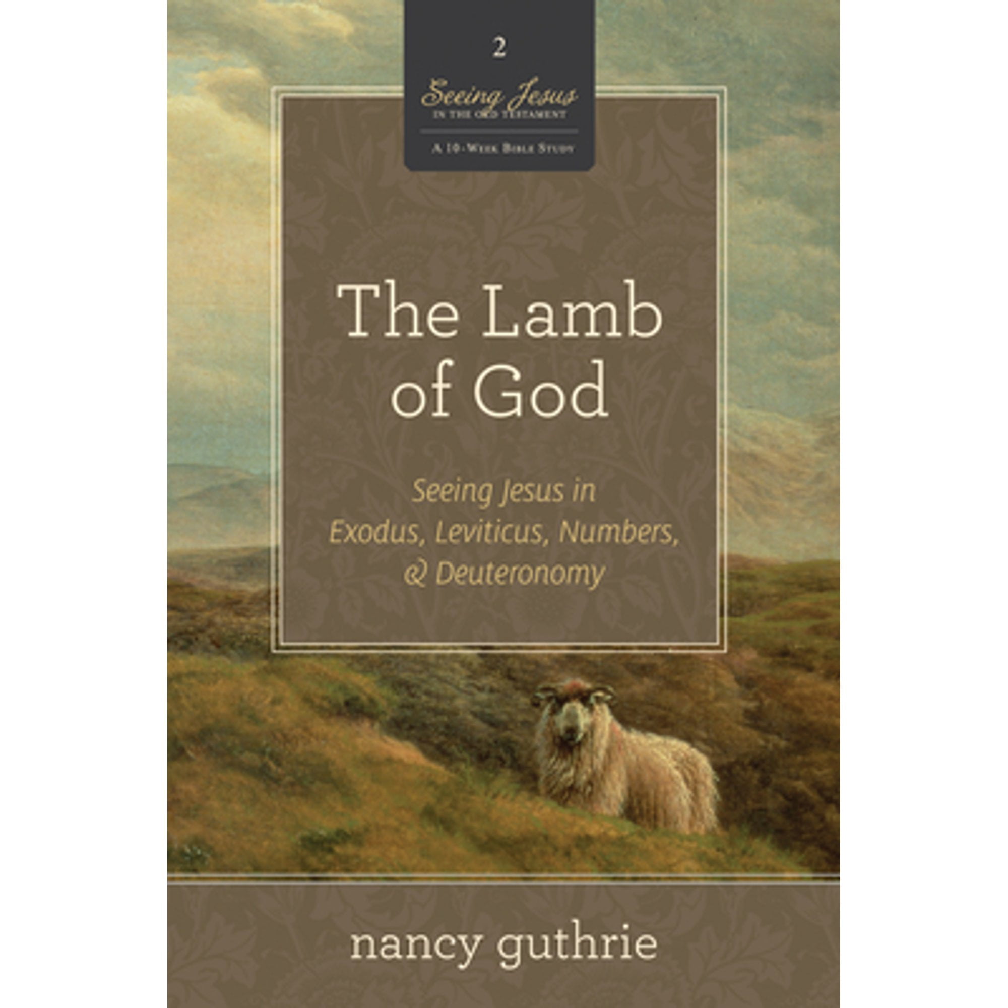 Pre-Owned The Lamb of God: Seeing Jesus in Exodus, Leviticus, Numbers ...