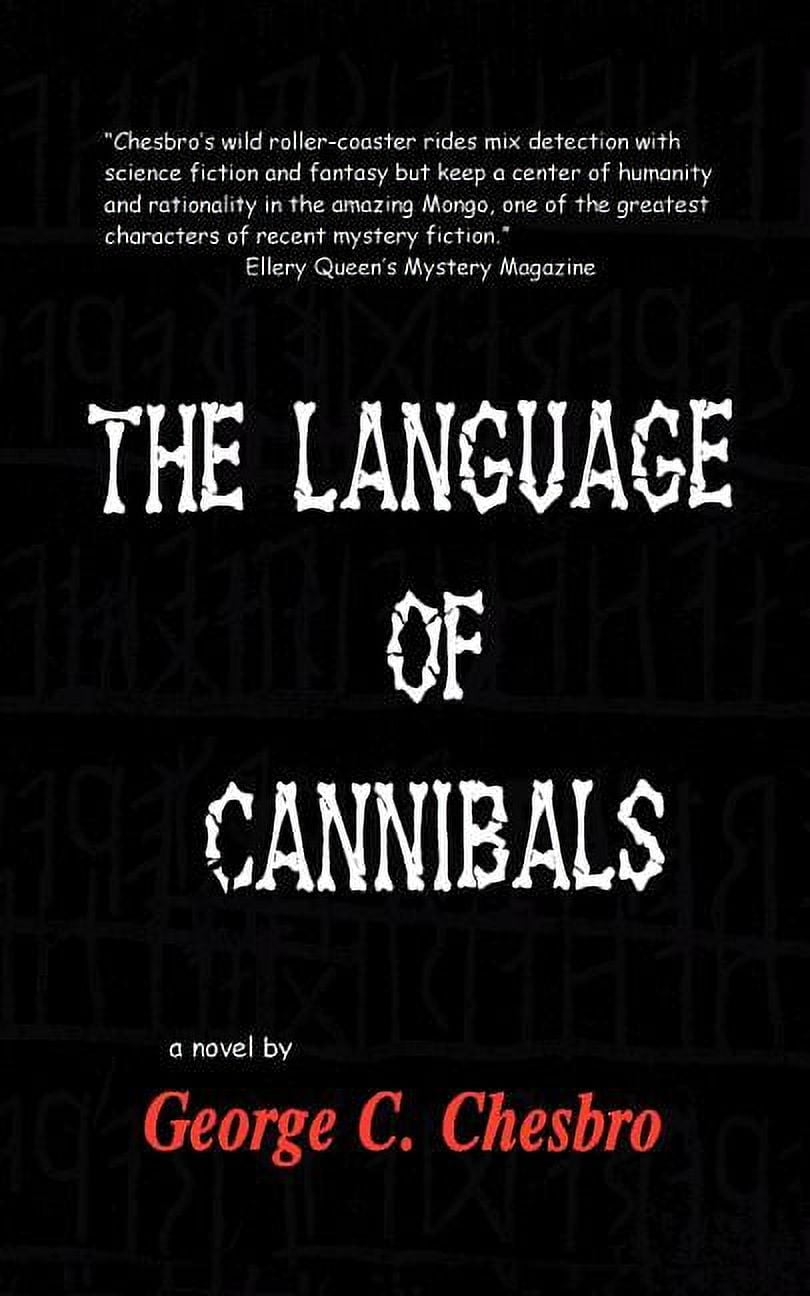 The Language of Cannibals (Paperback) by George C Chesbro - Walmart.com