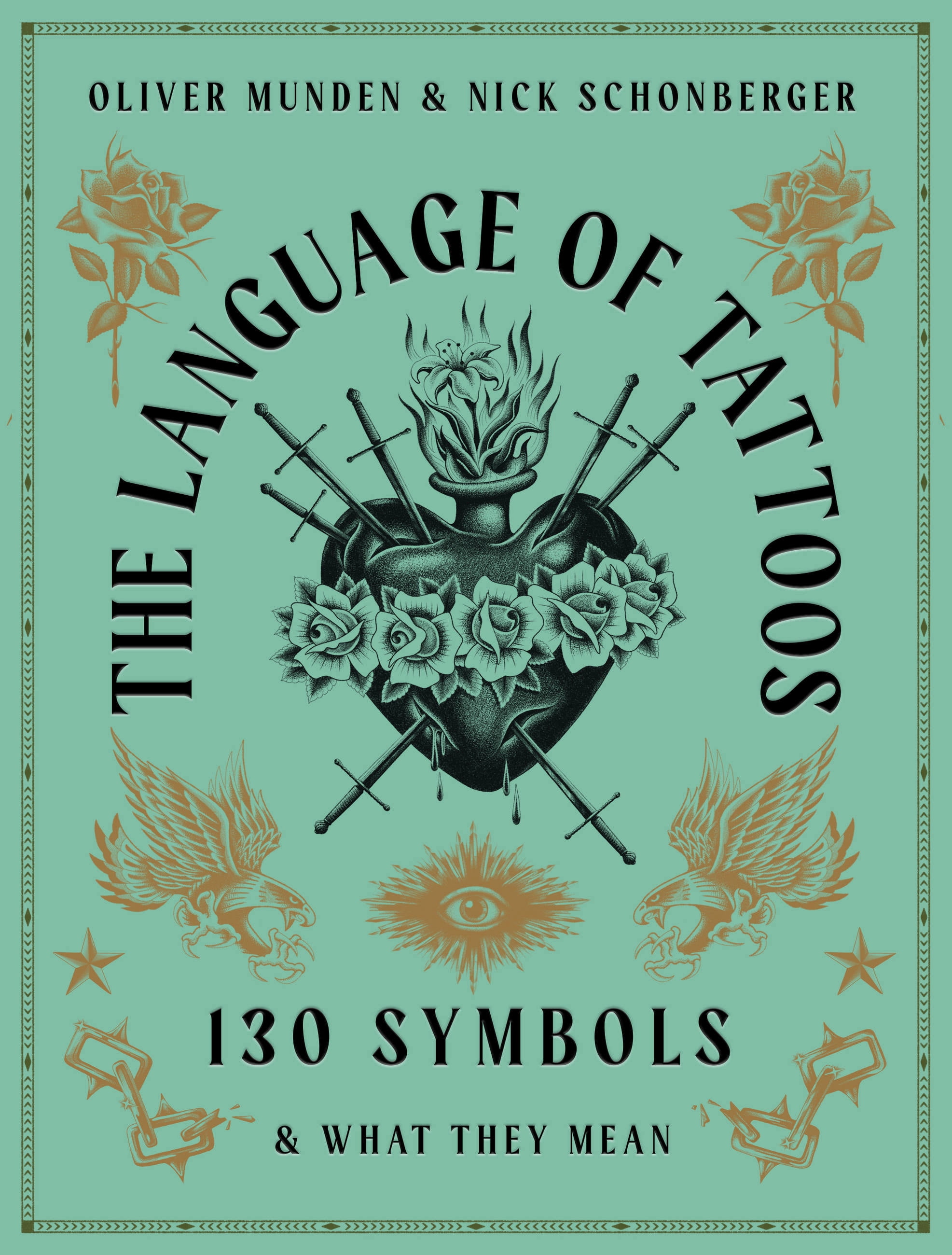 The Language of Tattoos : 130 Symbols and What They Mean (Hardcover ...