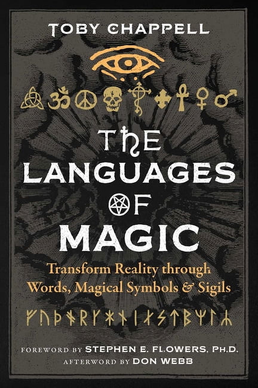 The Languages of Magic: Transform Reality Through Words, Magical ...