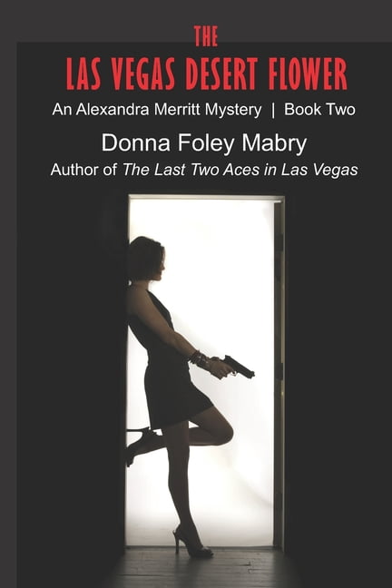 The Las Vegas Desert Flower (An Alexandra Merritt Mystery) - Walmart.com