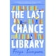 The Last Chance Library (Paperback) - Walmart.com