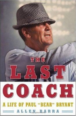 Pre-Owned The Last Coach: A Life of Paul Bear Bryant (Hardcover ...
