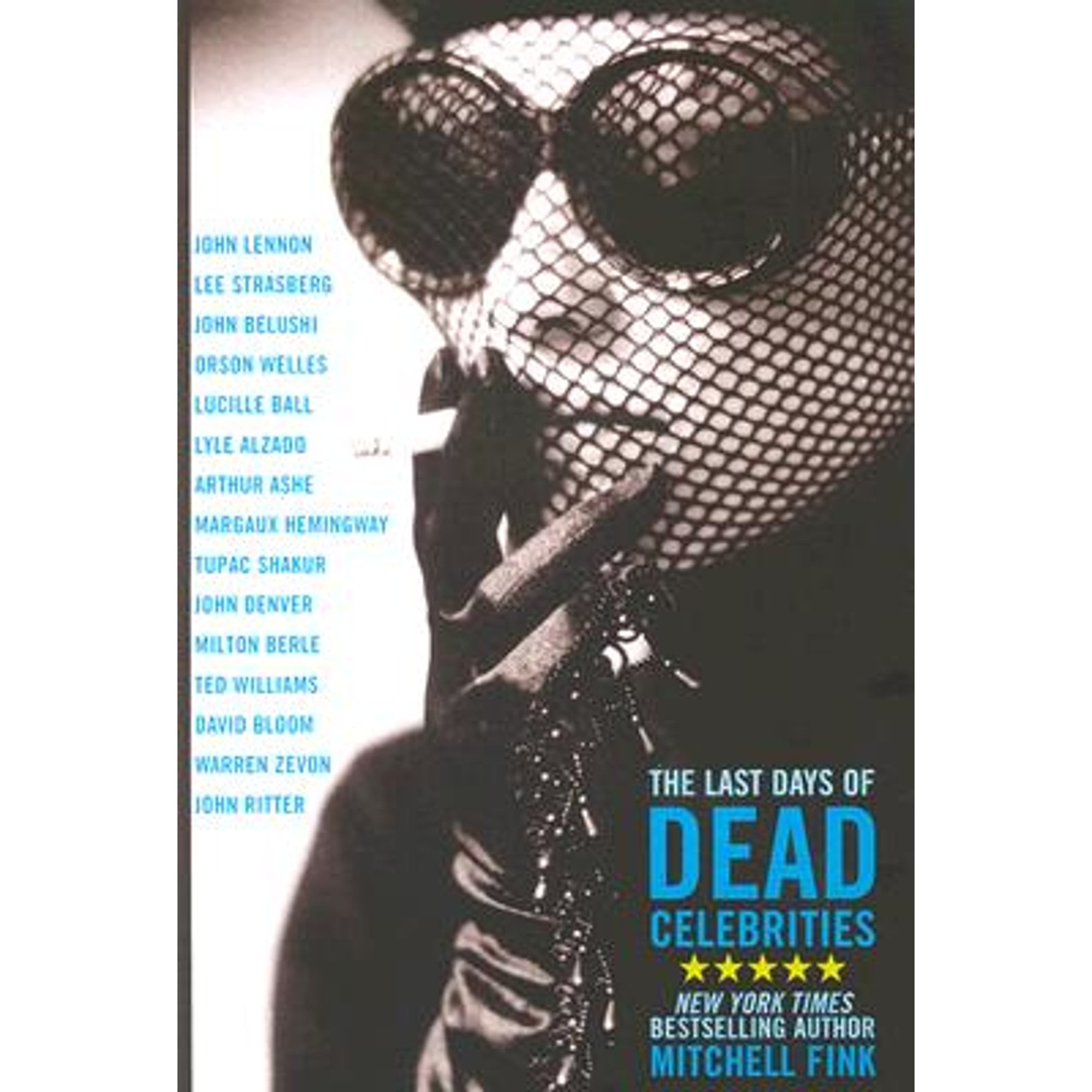 Pre-Owned The Last Days of Dead Celebrities Hardcover Mitchell Fink ...