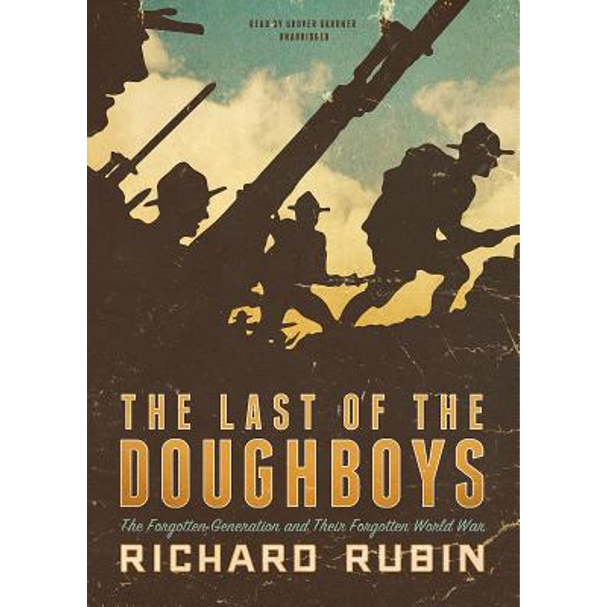 Pre-Owned The Last of the Doughboys: The Forgotten Generation and Their ...