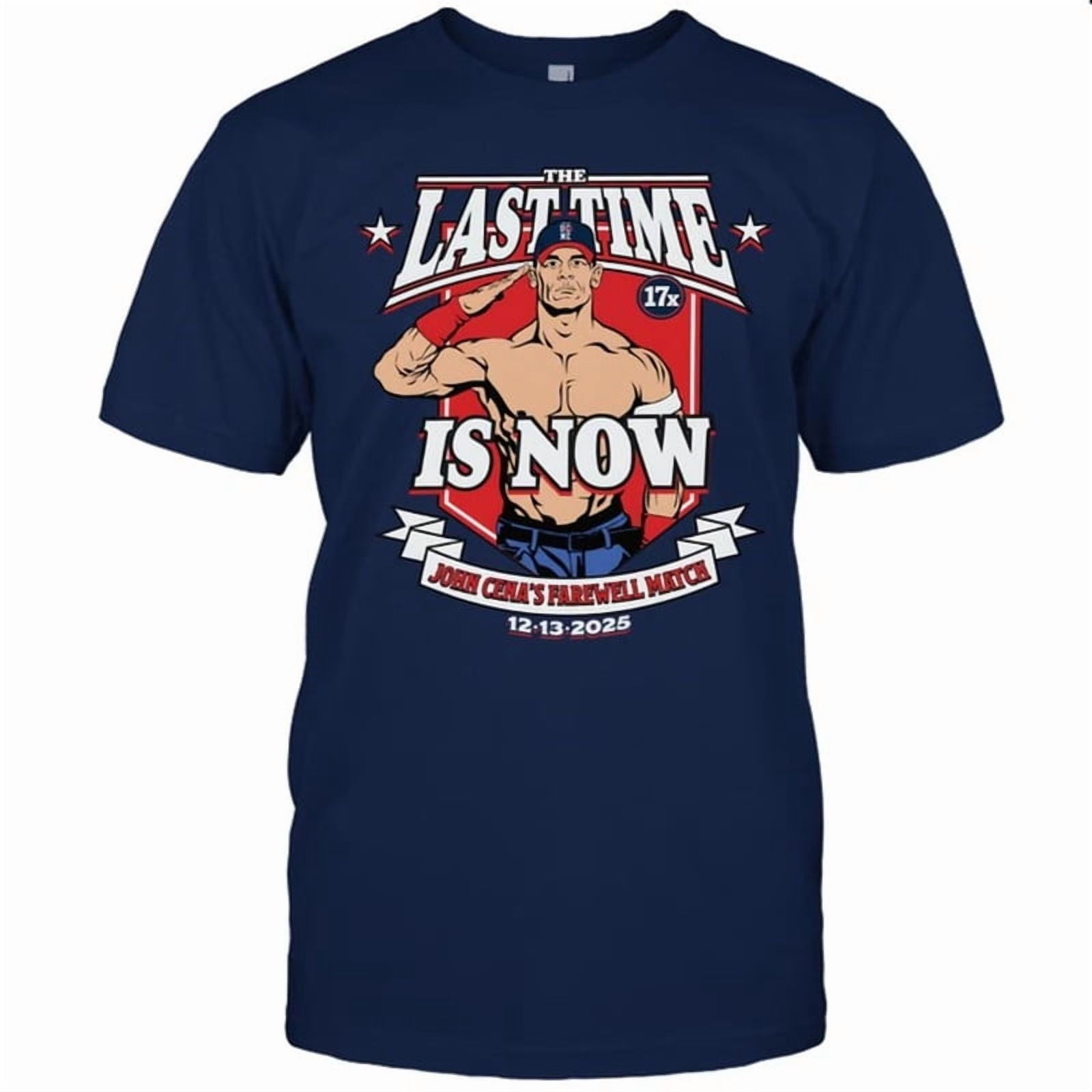 The Last Time Is Now T-Shirt | John Cena Farewell Tour T-Shirt All Size ...