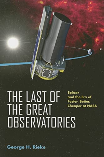 Pre-Owned The Last of the Great Observatories: Spitzer and the Era of ...
