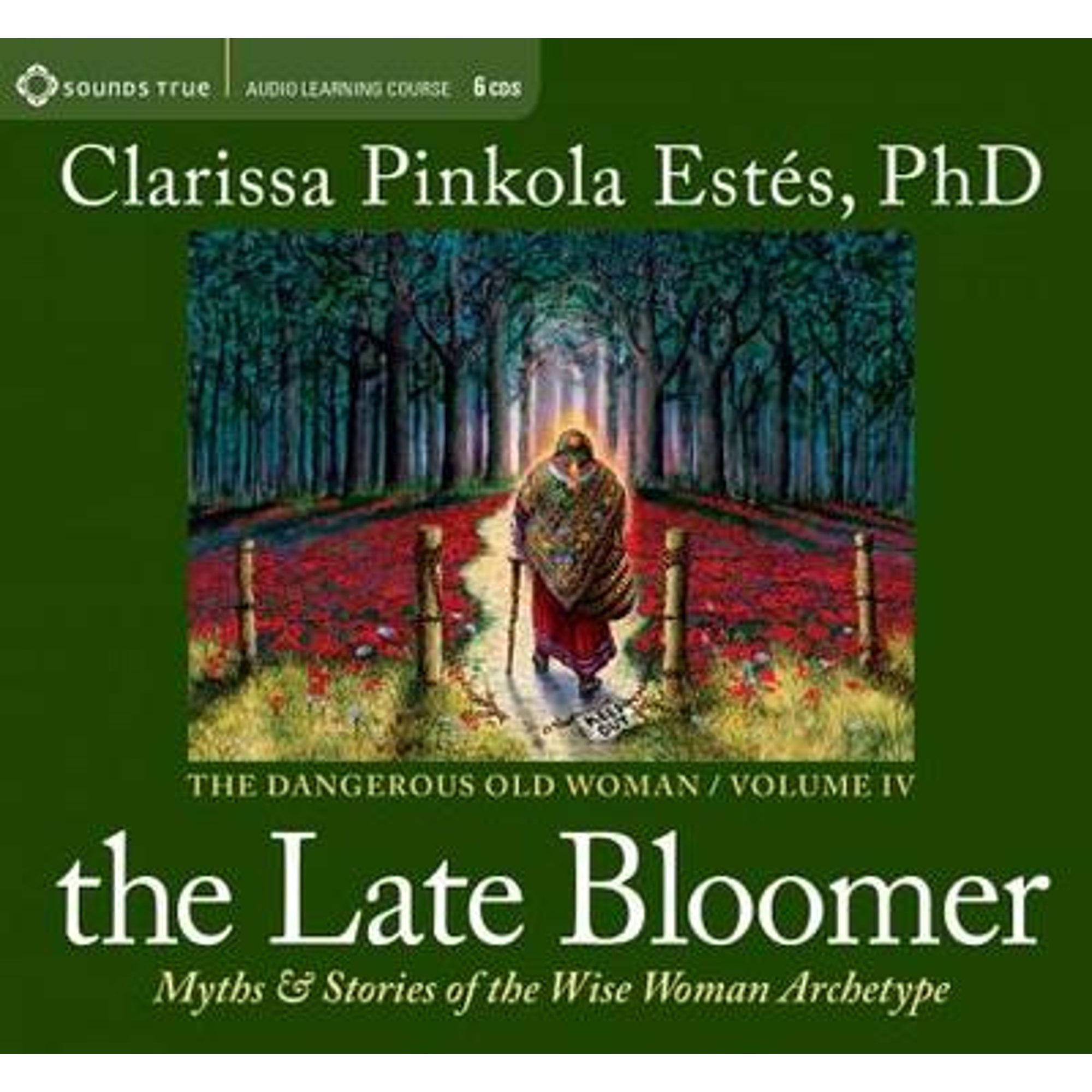 Pre-Owned The Late Bloomer: Myths and Stories of the Wise Woman ...